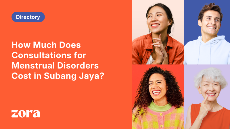How Much Does Consultations for Menstrual Disorders Cost in Subang Jaya ...